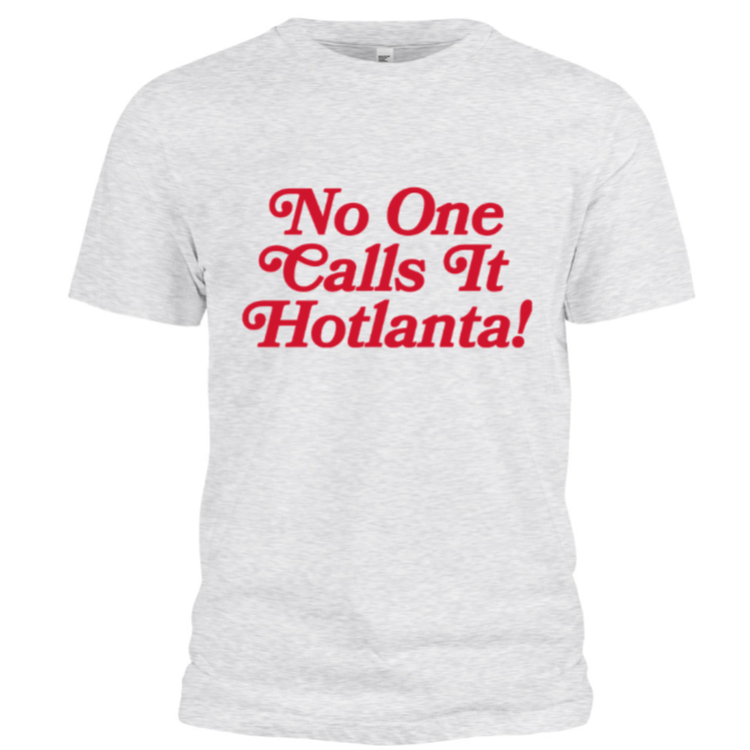 NO ONE CALLS IT HOTLANTA - TEE (ASH/RED) – atlalumni